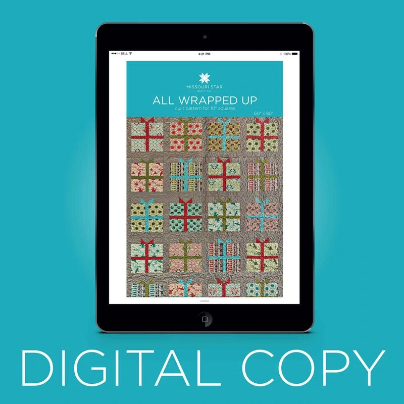 Digital Download - All Wrapped Up Quilt Pattern by Missouri Star - Luxurious Fabrics for Every ...